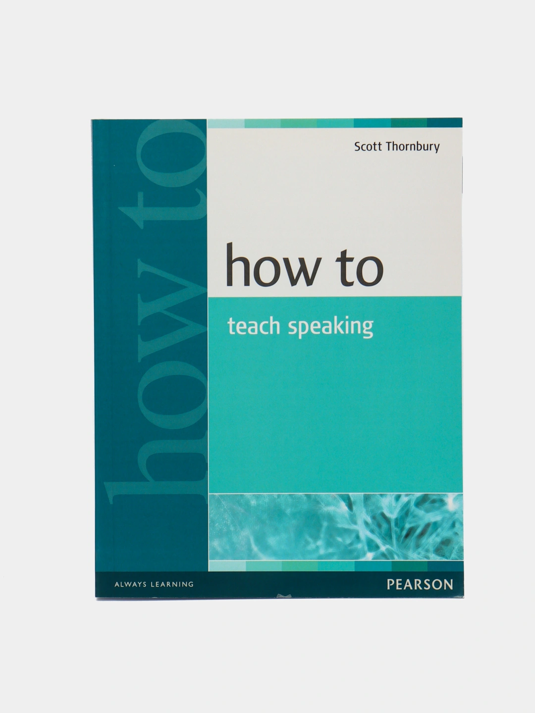 How to Teach Speaking, Scott Thornbury купить по низким ценам в ...