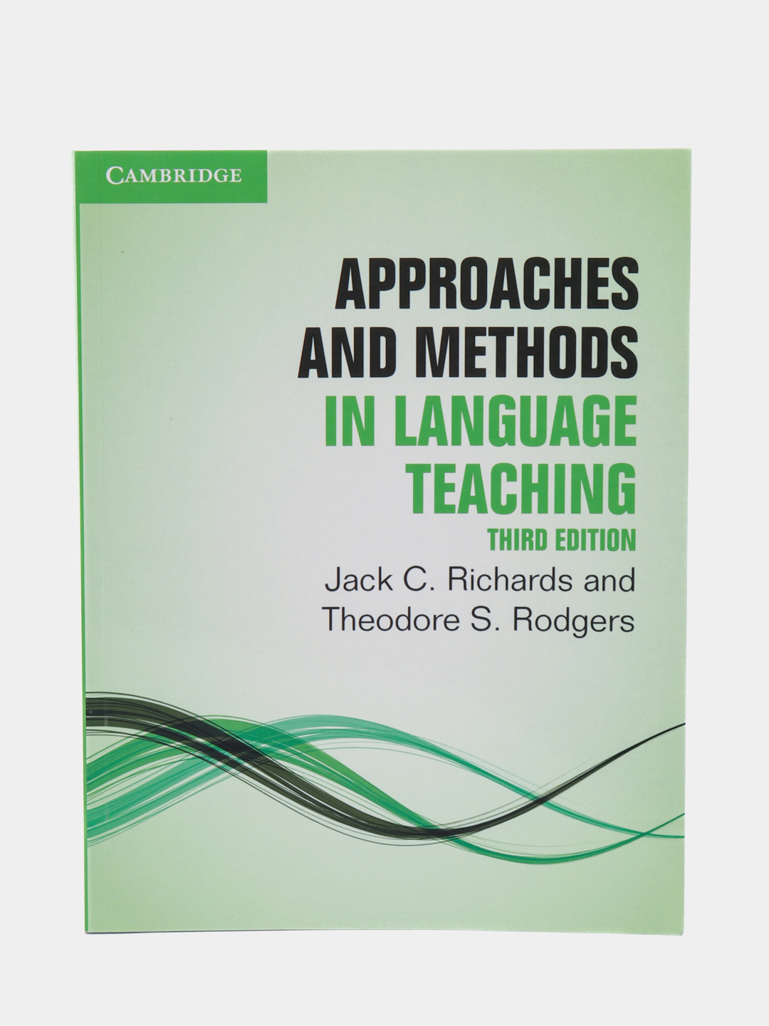 Approaches and Methods in Language Teaching, Jack C. Richards, Theodore ...