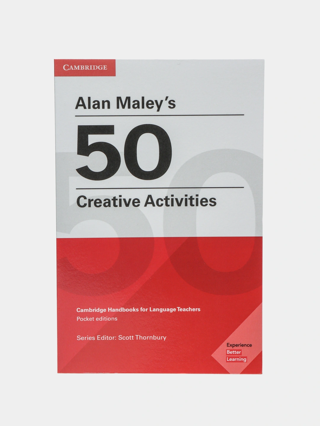 Alan Maley's 50 Creative Activities. Cambridge Handbooks for Language ...