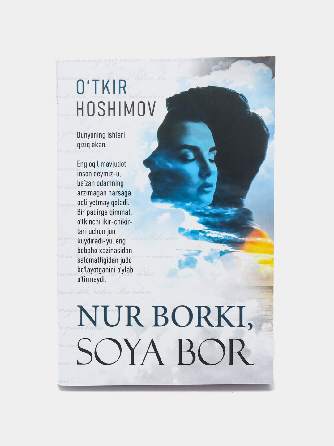 Nur borki, soya bor, O'tkir Hoshimovni arzon narxda sotib oling — Uzum ...
