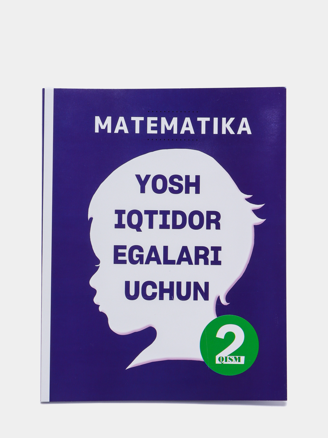 Matematika yosh iqtidor egalari uchun, 2 qismni arzon narxda sotib oling — Uzum ()