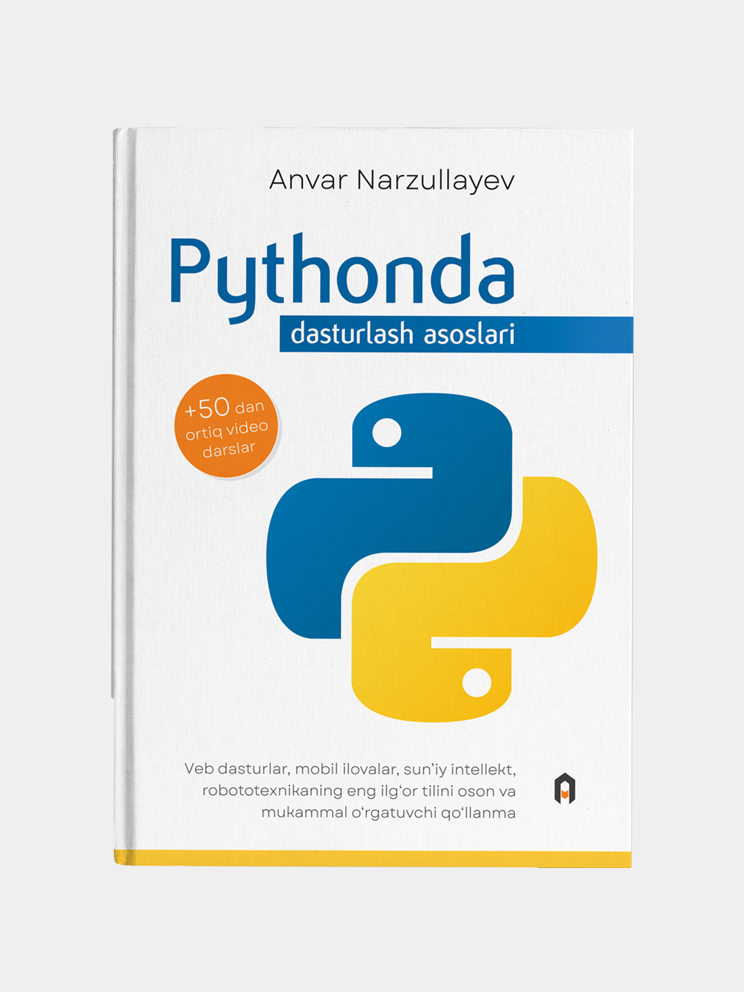 Python dasturlash tili asoslari, Anvar Narzullaev, + 50 video darslarni arzon narxda sotib oling ...