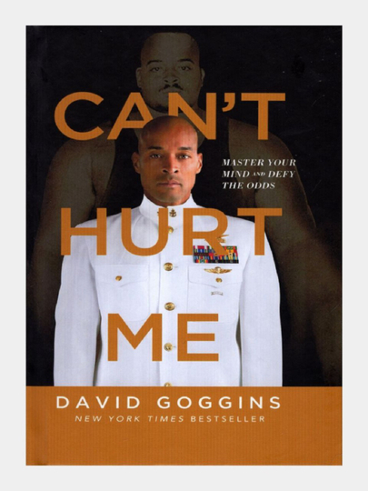 Can't Hurt Me: Master Your Mind and Defy the Odds by David Gogginsni ...