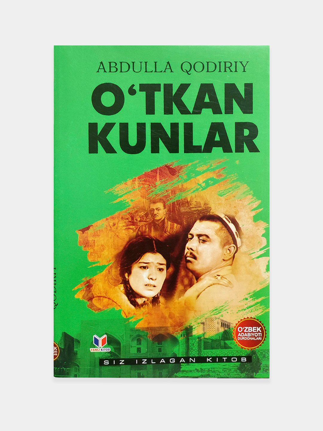 O'tkan Kunlar, Abdulla Qodiriyni arzon narxda sotib oling — Uzum (800704)