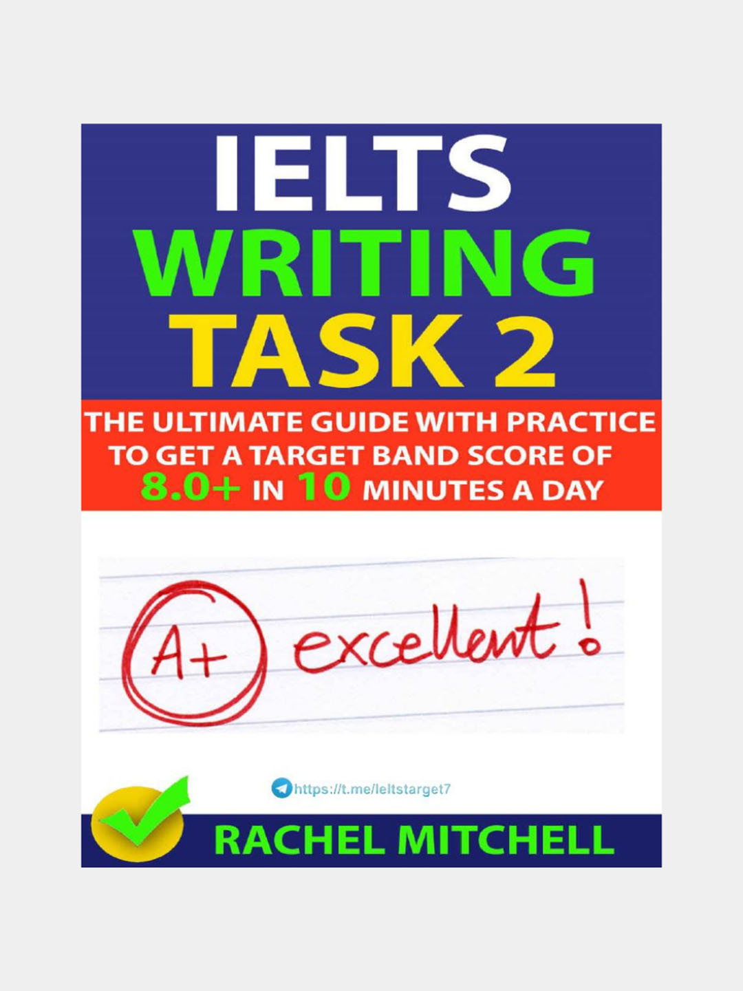 IELTS Writing Task 2:Band Score of 8.0+ купить по низким ценам в интернет-магазине Uzum (864463)