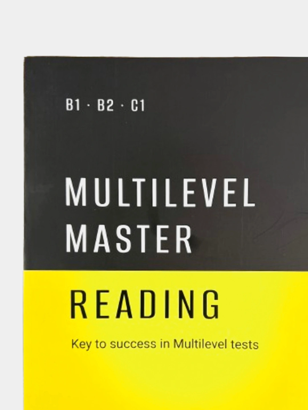 Multilevel Master: Listening, Reading, Mock tests за 39000 сум со ...