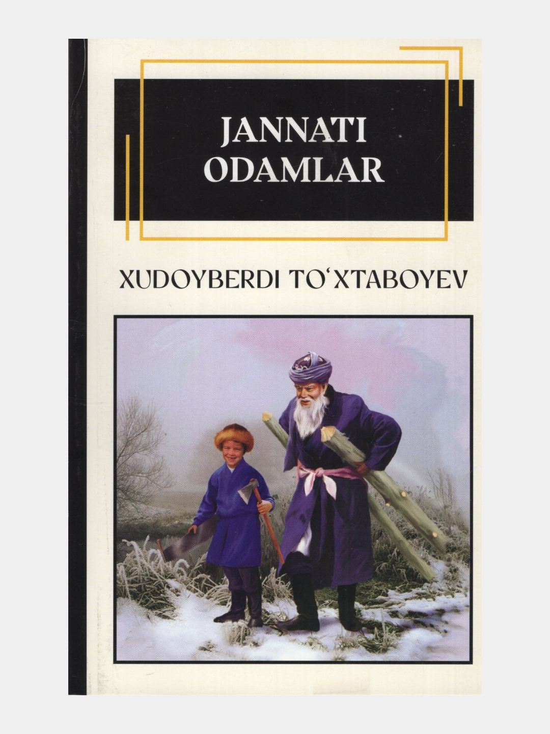 Jannati odamlar, Qaylardasan bolaligim, Mungli ko'zlar... Xudoyberdi To ...