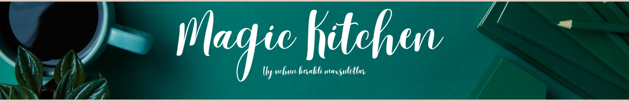 Magic Kitchen — каталог товаров в интернет-магазине Uzum