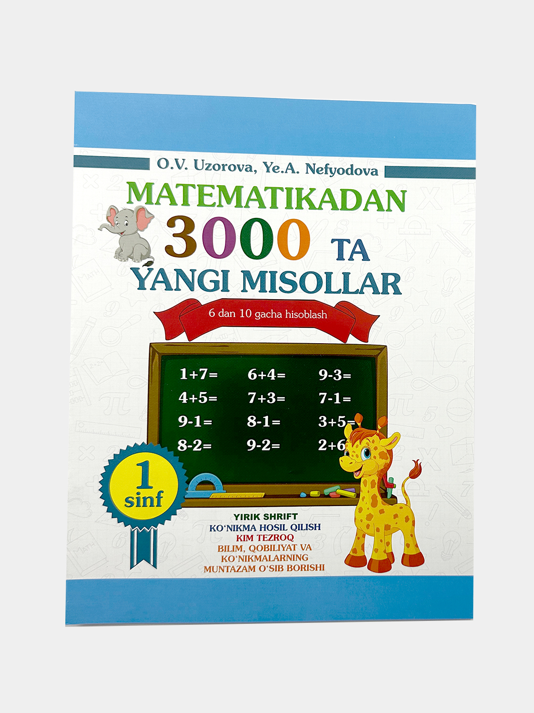 Matematika bo'yicha 3000 ta yangi misollar 1-sinf uchun O.V. Uzorova, E ...