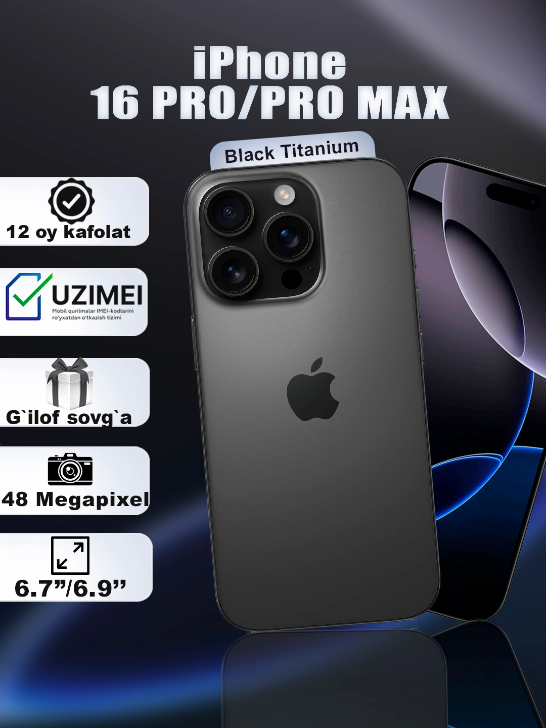 IPhone 16 Pro/Pro Max, 128/256 DualSim/SIM g'ilof sovg'a 22313620 so ...