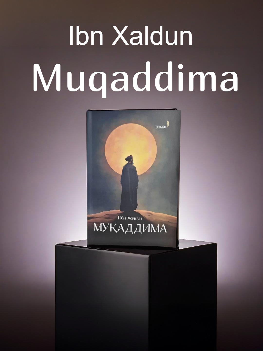 Muqaddima 500 yillik bilim beradigan kitob, Ibn Haldun 540000 so'mga 1% ...