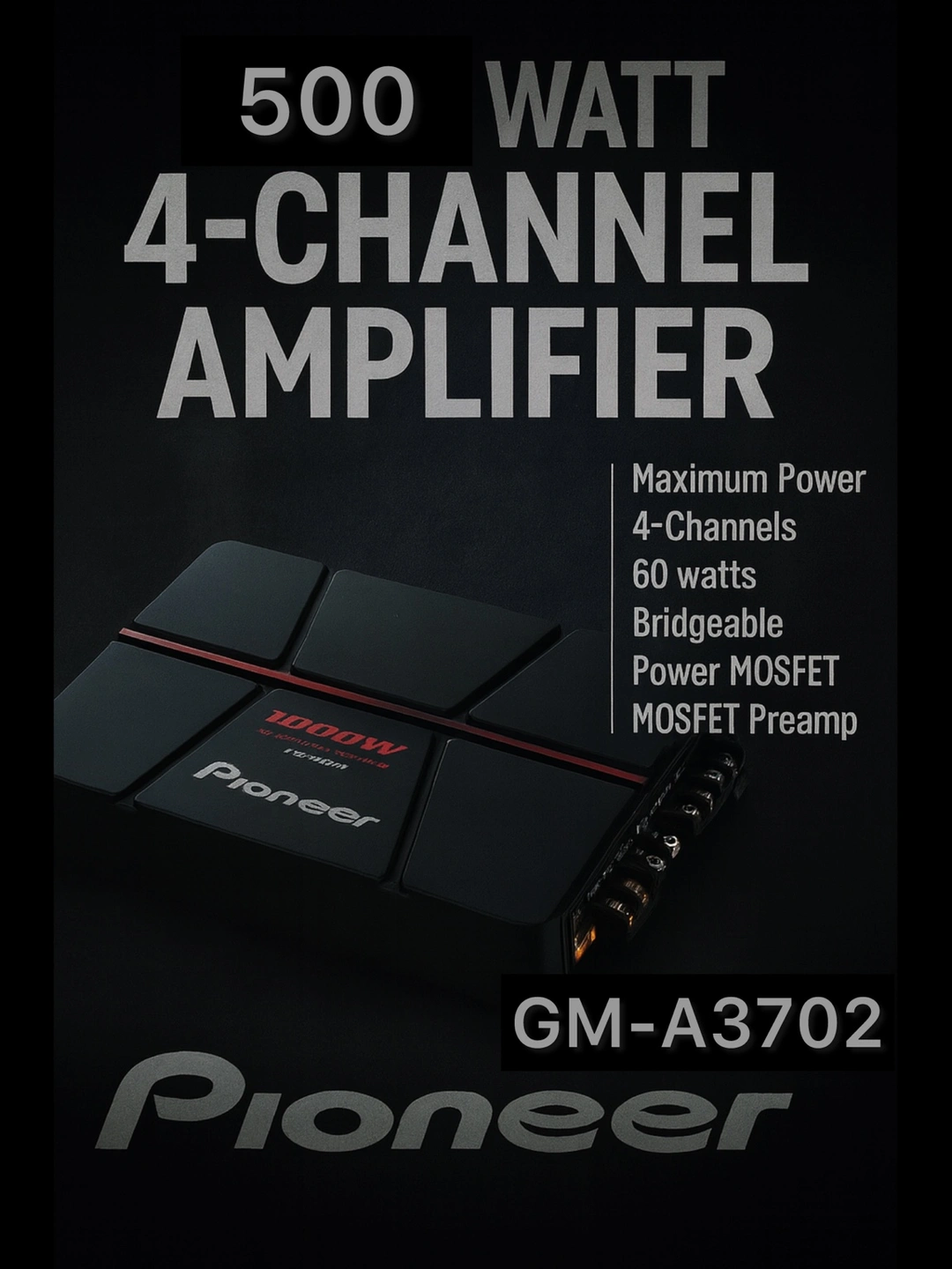 Усилитель Pioneer 2 и 4-канальный, 500-1000 Вт GM-A3702, GM-A6704 за ...