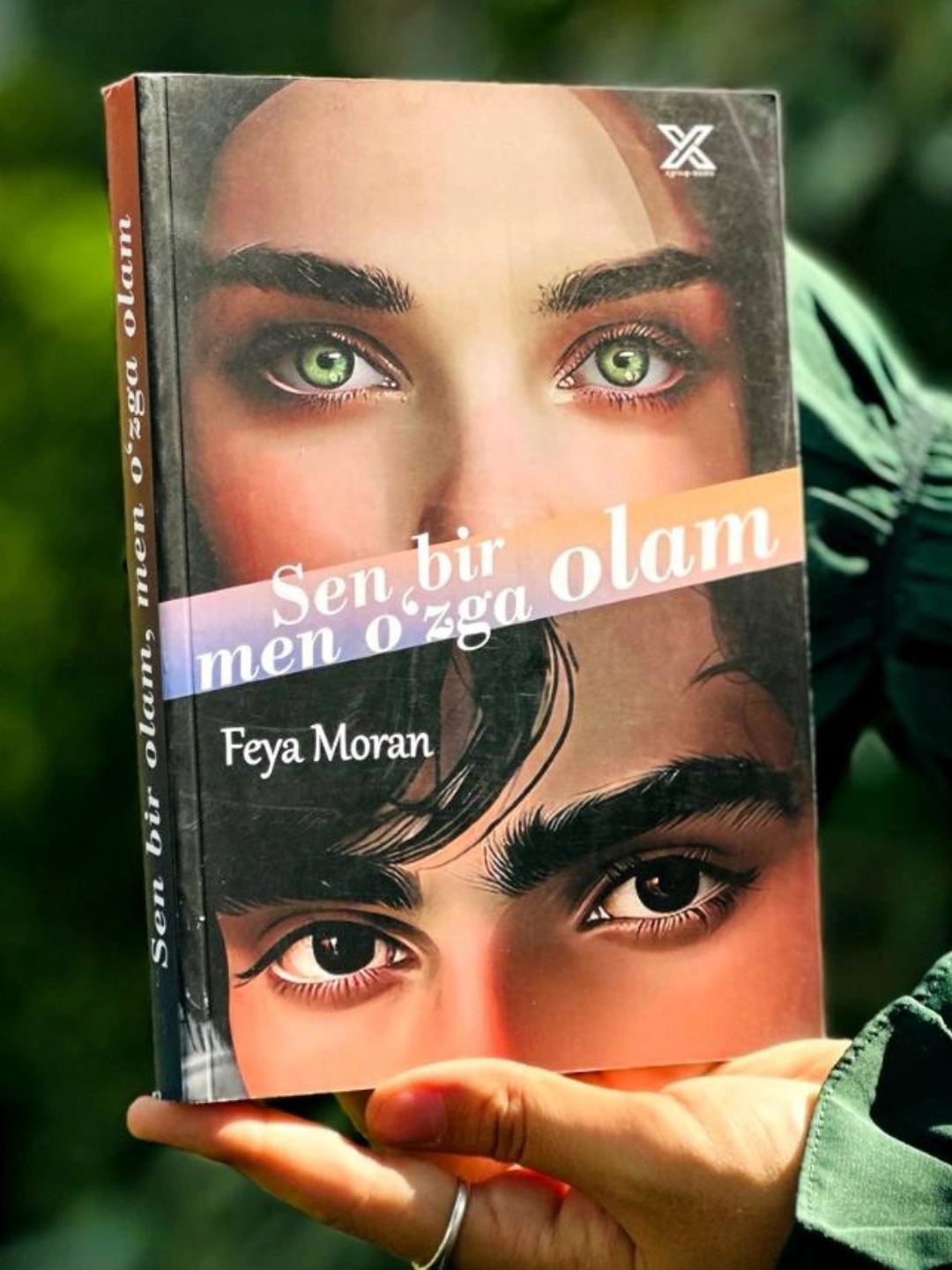 Sen bir olam Men o'zga olam Feya Moran, Sevgi haqida roman 99000 so'mga ...
