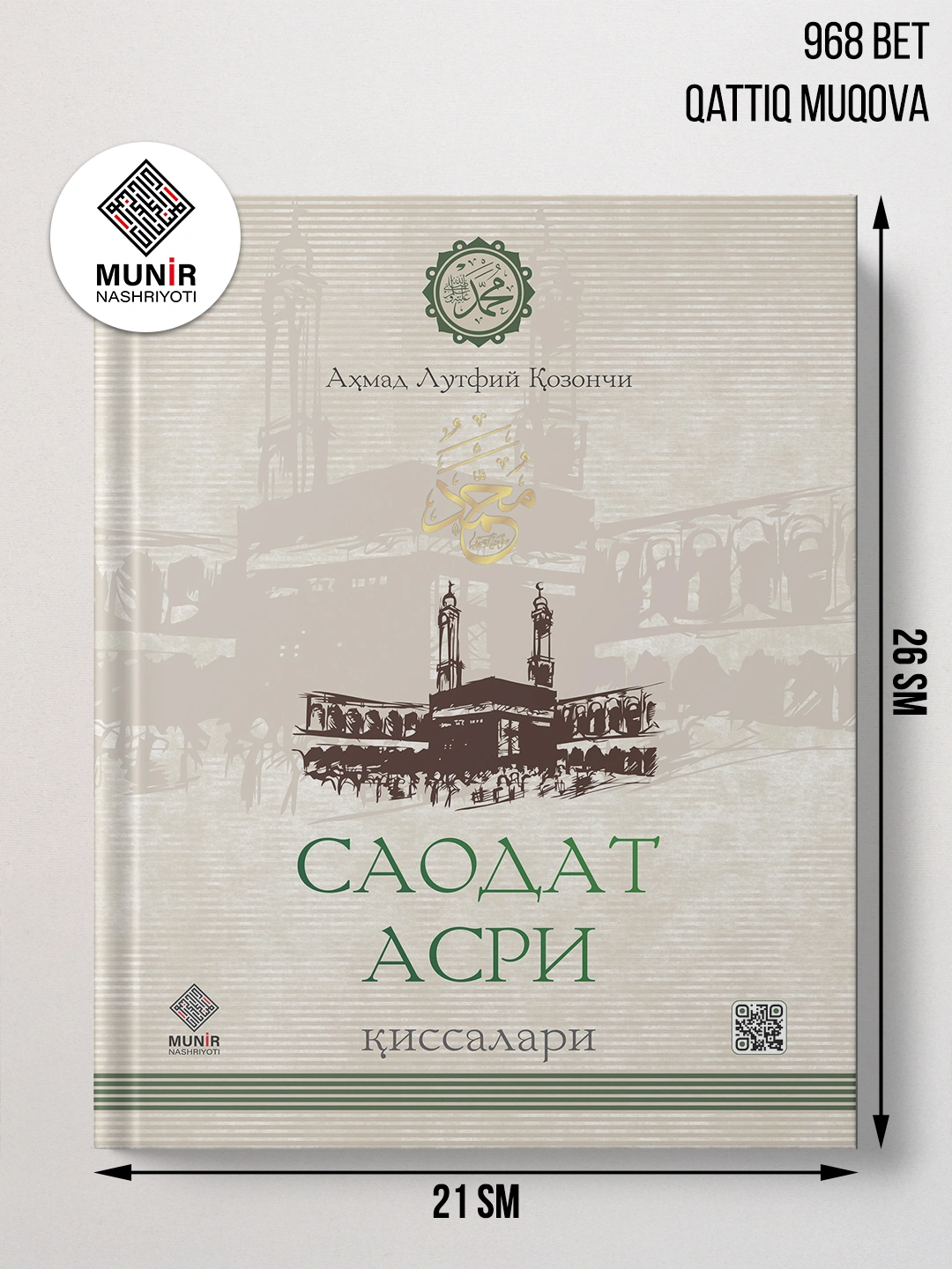 Saodat asri qissalari 1–2 jild — Ahmad Lutfiy Qozonchi 249900 so'mga 28 ...